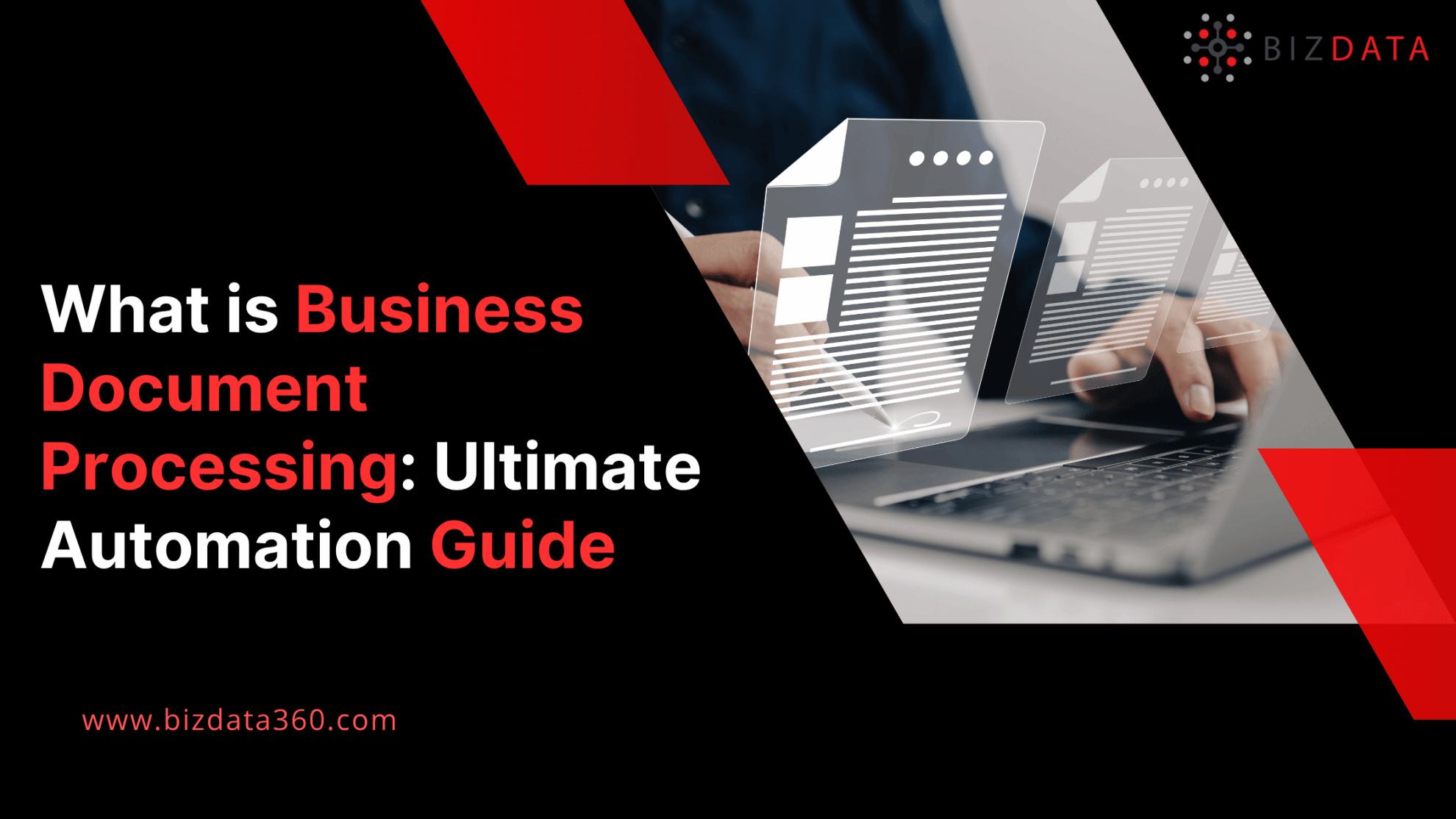 What is Business Document Processing: Automation Guide - AI Enabled Data Integrations and Analytics