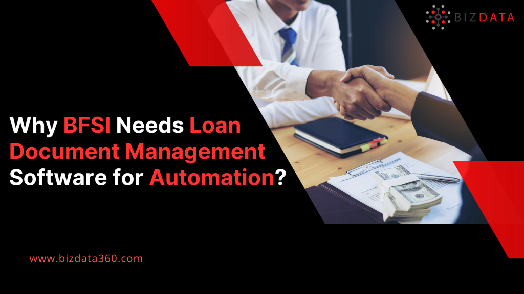 Why BFSI Needs Loan Document Management Software for Automation? - AI Enabled Data Integrations ...
